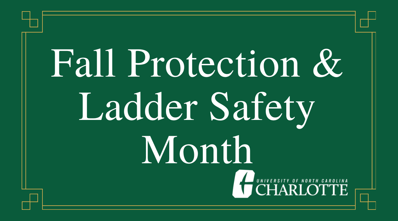 Fall Protection and Ladder Safety Month - Environmental Health and Safety